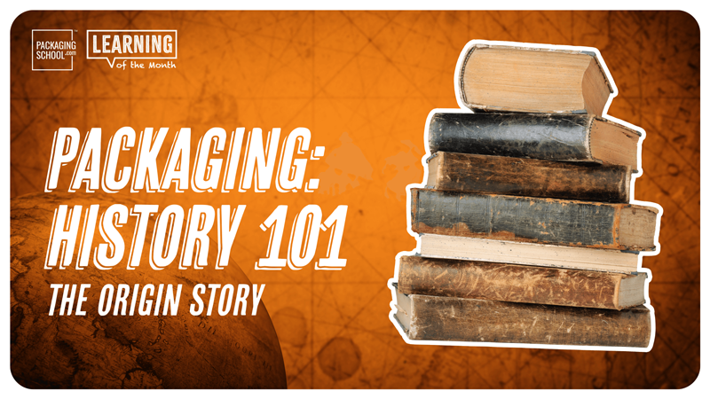 The History of Packaging